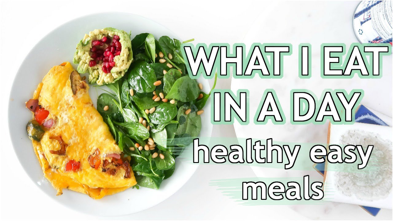WHAT I EAT IN A DAY: full day of eating healthy easy meals - UCOOK ...