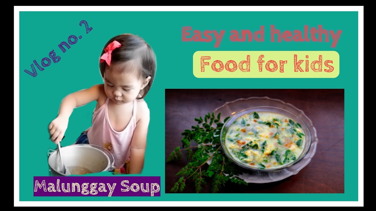 Malunggay Soup with Egg | Easy and Healthy food Recipe for Kids| Vlog ...