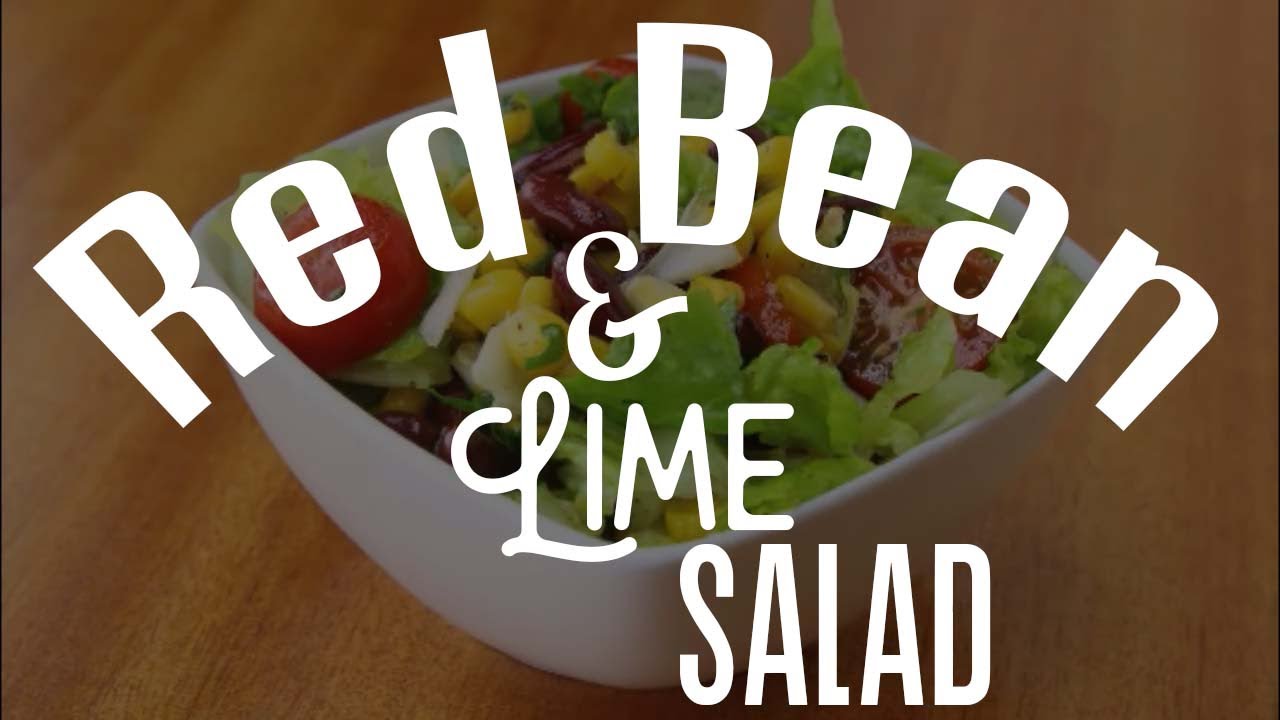 Healthy & Low Calorie Red Bean & Lime Salad Recipe! Gluten and Dairy ...