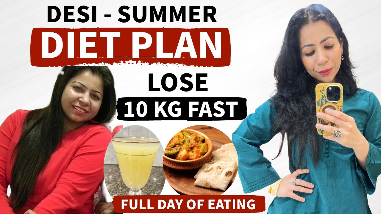 Desi Summer Diet Plan To Lose Weight Fast In Hindi | Simple - Easy Indian Diet Plan | Fat to Fab ...