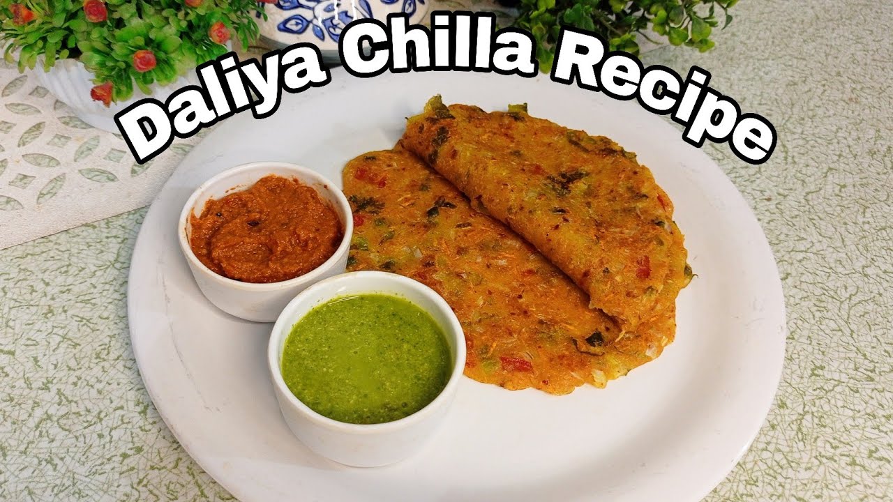 Daliya Chilla Recipe | healthy breakfast recipes | dalia recipe ...